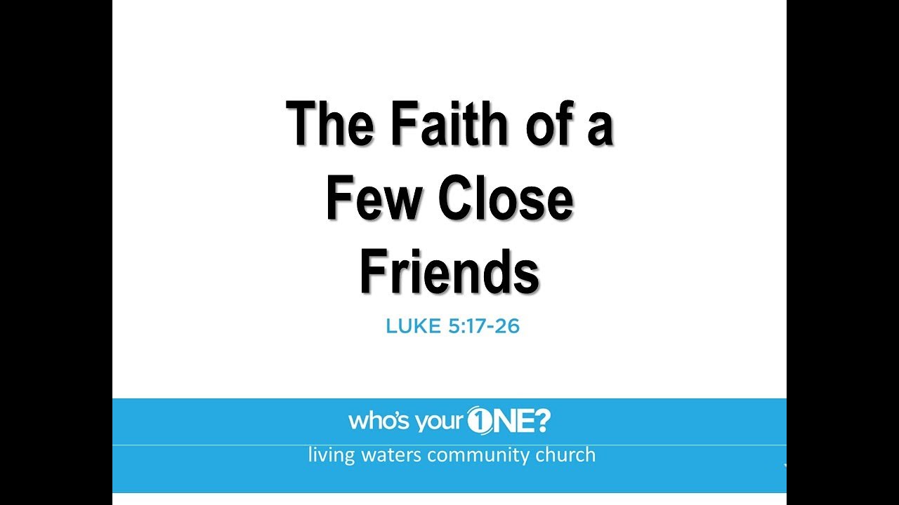 The Faith of a Few Close Friends - YouTube