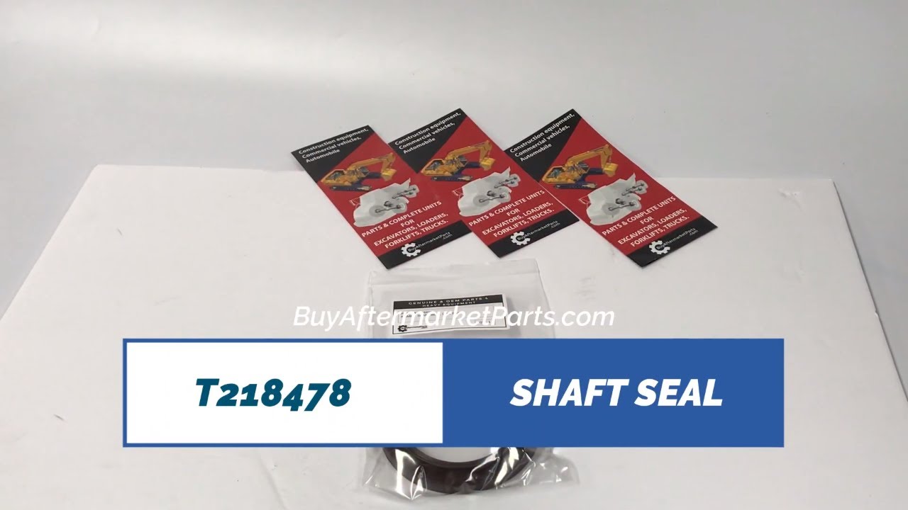 T218478 SHAFT SEAL JD 210, 310, 410 backhoe parts - YouTube