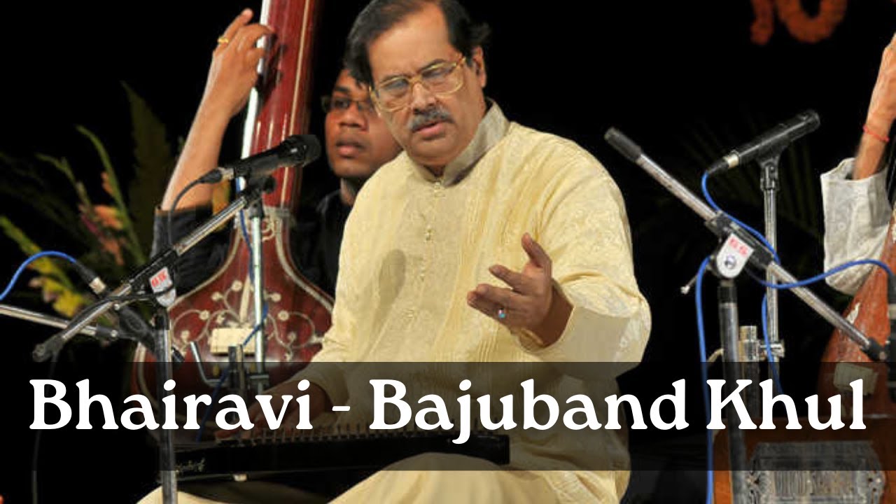 Raag Bhairavi | Bajuband Khul | Pandit Ajoy Chakrabarty - YouTube
