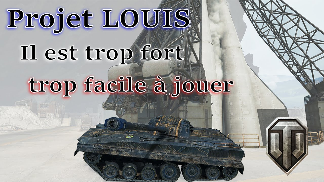 World of Tank_ Projet Louis : facile à prendre en main et trop fort _EP ...
