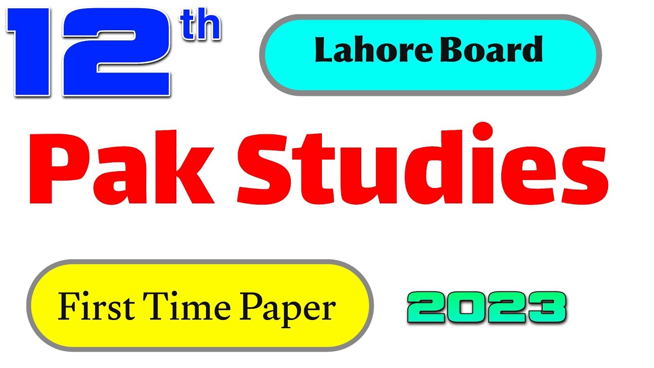 2nd Year Pak Studies Lahore Board First Time Paper 2023 || BISE Lahore ...