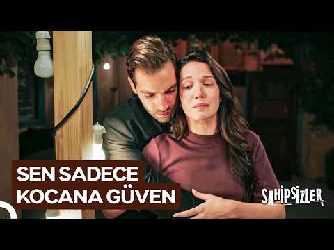 Azize ve Devran'ın Aşk Yolculuğu #22: Bizim Aşkımız Her Şeye Yeter | Sahipsizler