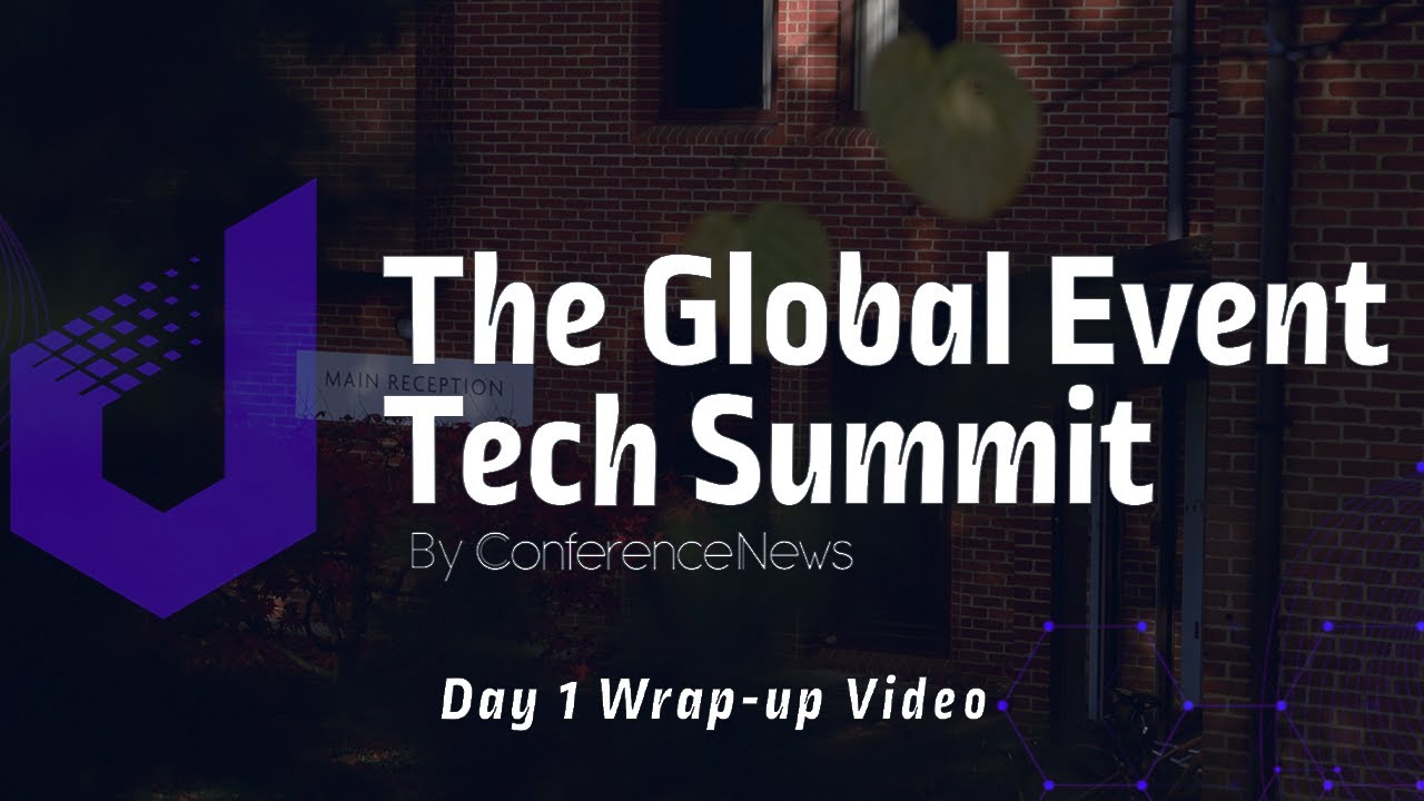 The Global Event Tech Summit by Conference News: Day 1 - YouTube