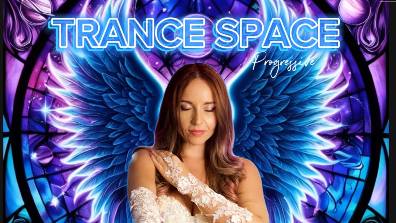 TRANCE SPACE 05 - Best Progressive Trance June 2024 - YouTube