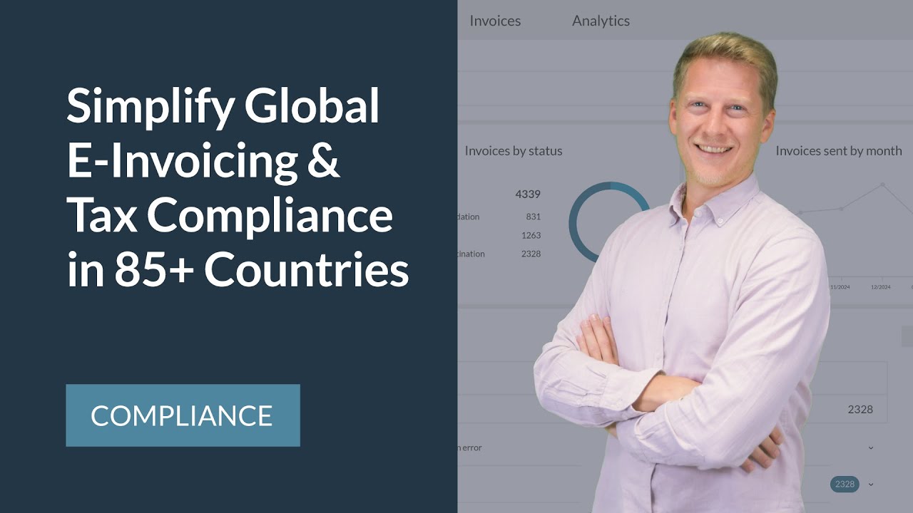 Simplify Global E-Invoicing & Tax Compliance in 85+ Countries ...