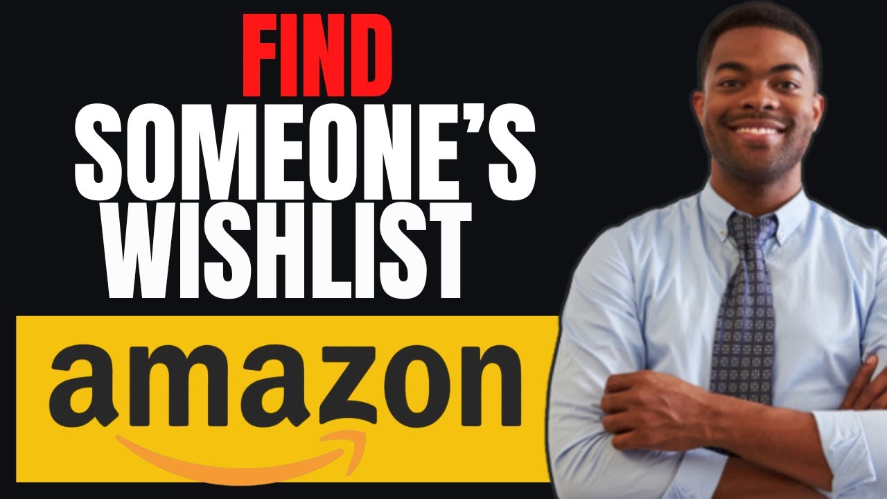 How To Find Someone's Amazon Wish List - YouTube