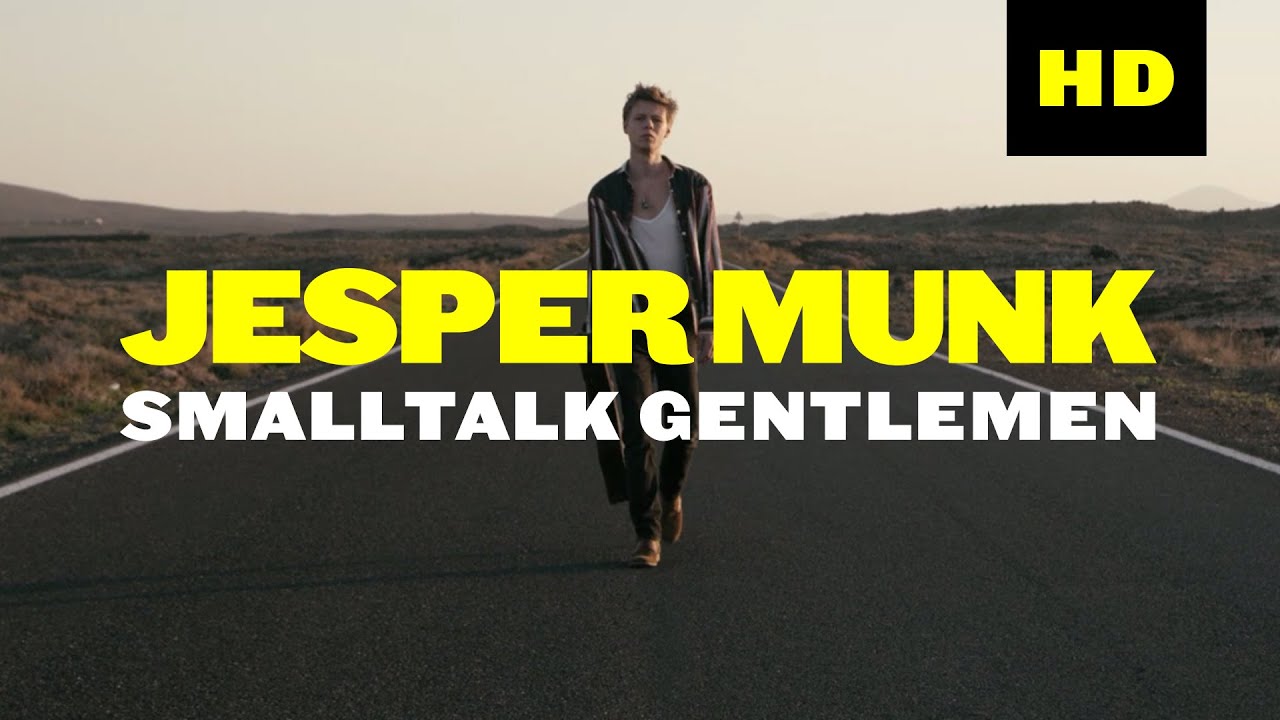 Jesper Munk - Smalltalk Gentlemen (Official Video) - YouTube