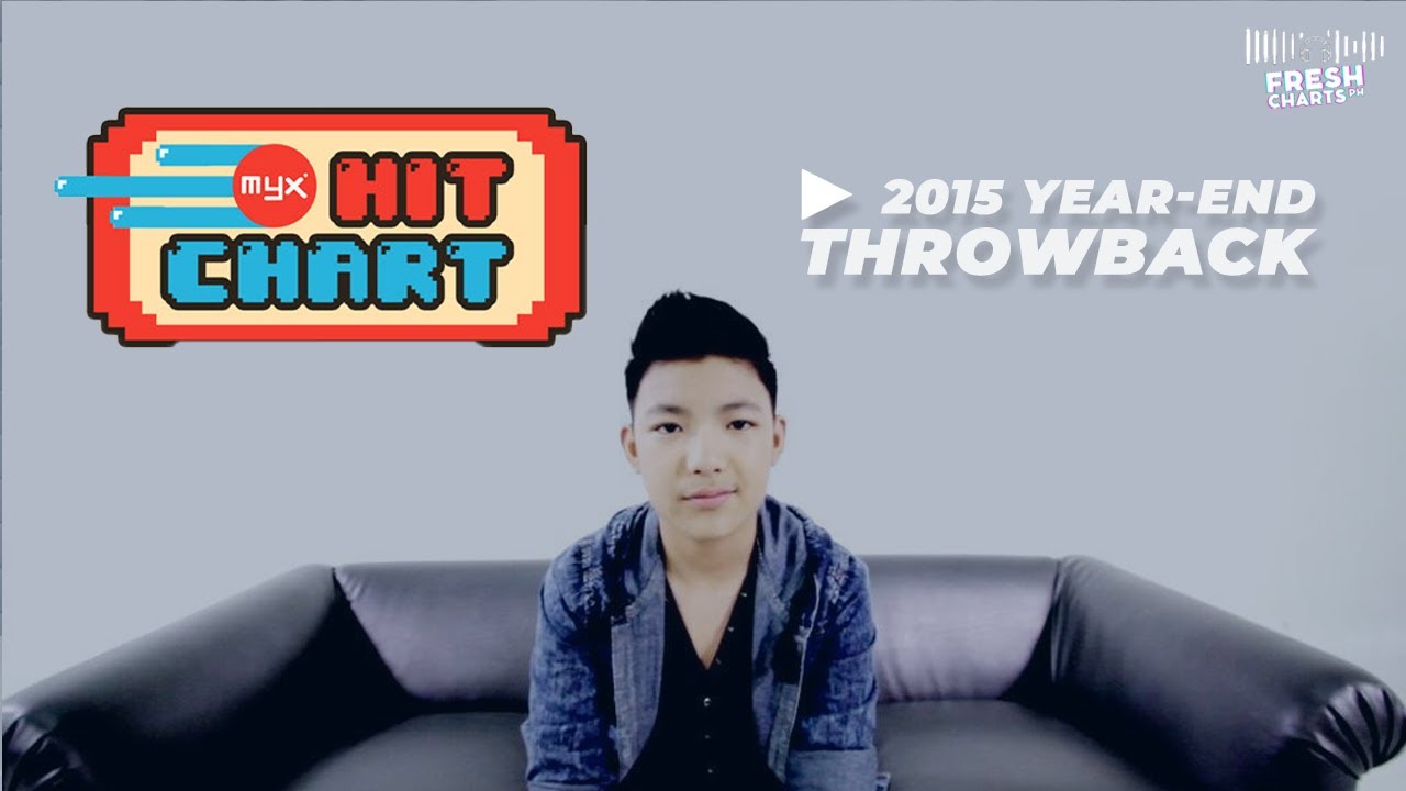 MYX HIT CHART - 2015 Year End Countdown | Throwback Charts - YouTube