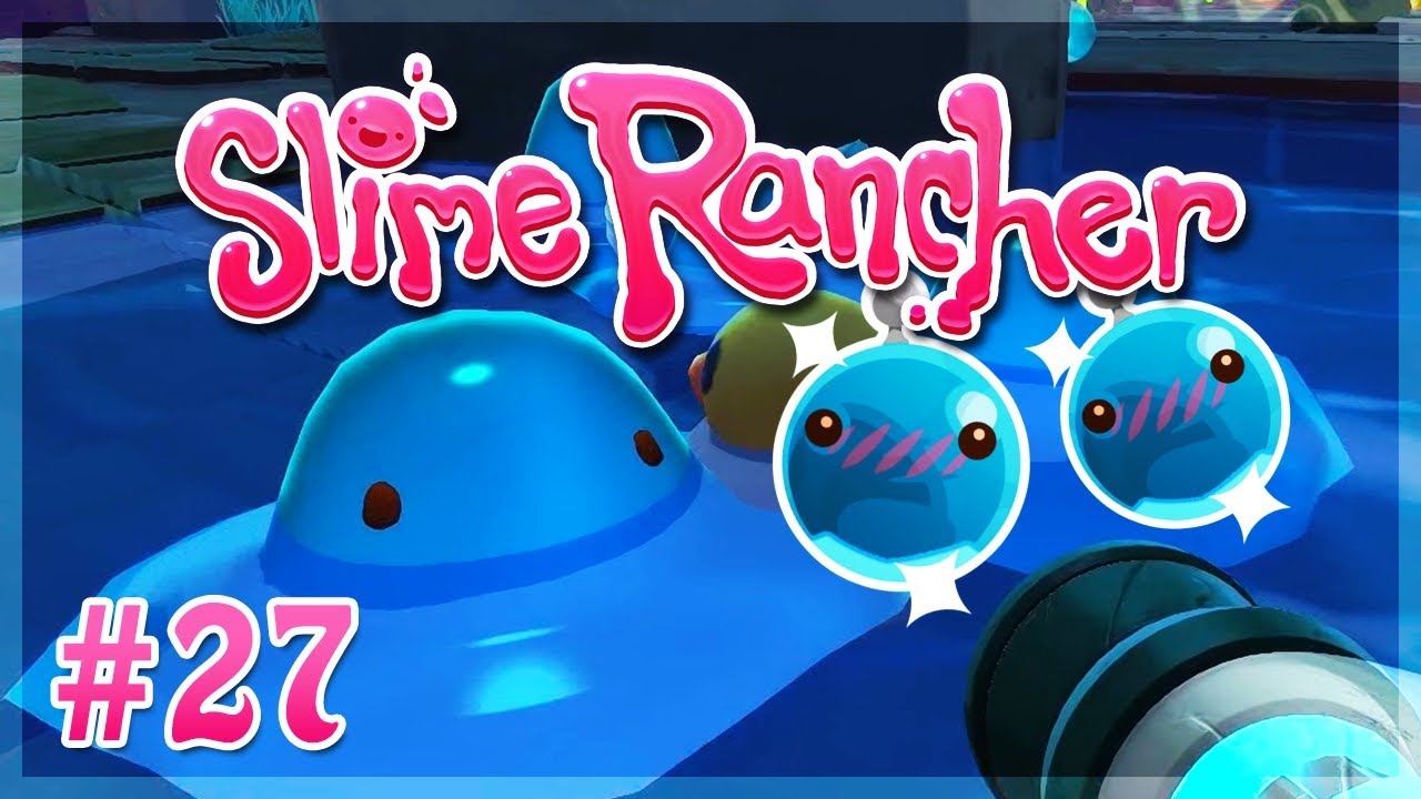 Puddle Paradise! | Slime Rancher Let's Play - Episode 27 - YouTube
