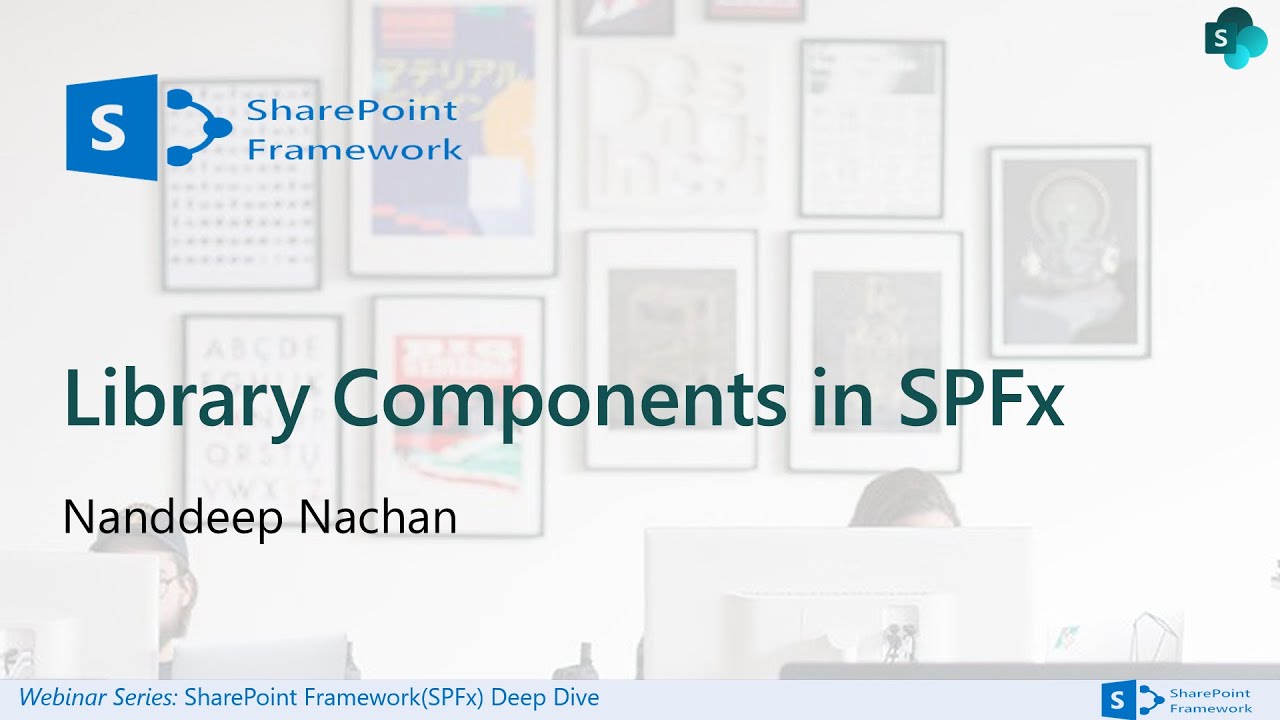 SPFx Deep Dive Webinar Series: Library Components in SPFx - YouTube