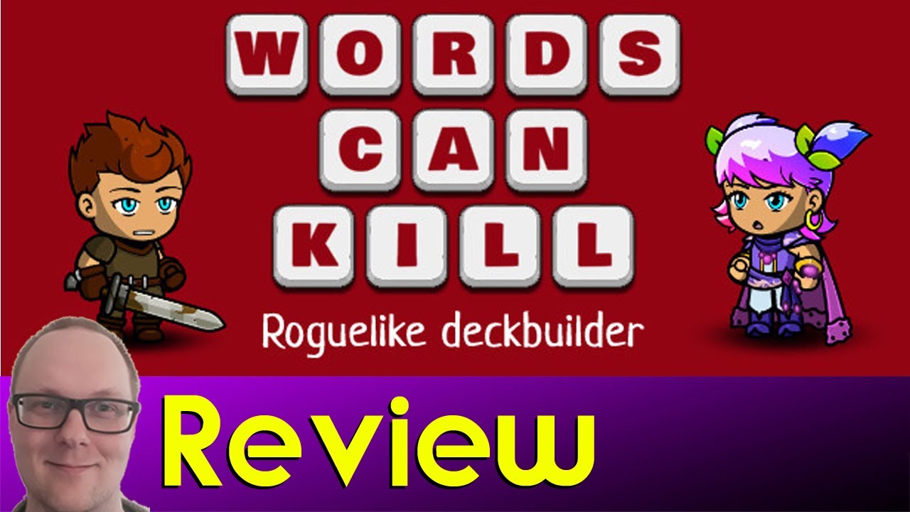 Words Can Kill - Review | Scrabble Meets Slay the Spire | Roguelike ...