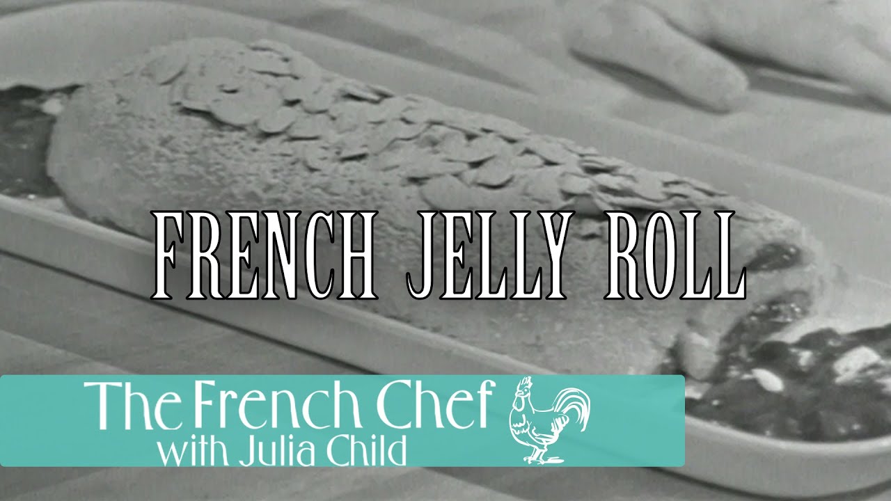 French Jelly Roll | The French Chef Season 3 | Julia Child - YouTube