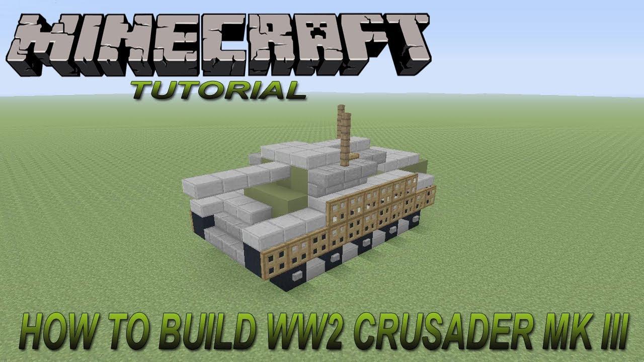 Minecraft Tutorial How To Build WW2 Crusader MK III - YouTube