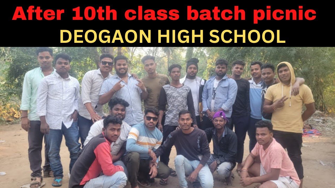 The After 10th Class Batch Picnic||Deogaon High School || Vlogs Video ...
