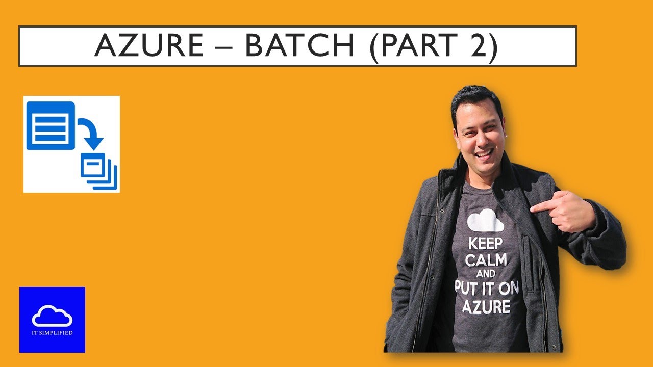 Azure - Batch (Part 2) - YouTube