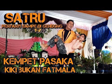 HEBOH JOGETNYA | SATRU (COVER) KEMPET PASAKA FT KIKI BUKAN FATMALA