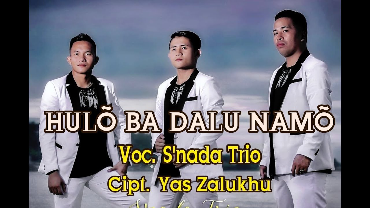 HULÕ BA DALU NAMÕ || Live terbaru S'NADA TRIO Cover Lagu Nias Lama ...
