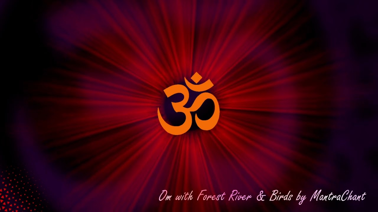Powerful Meditative Om Chanting with the forest natural sound of river ...