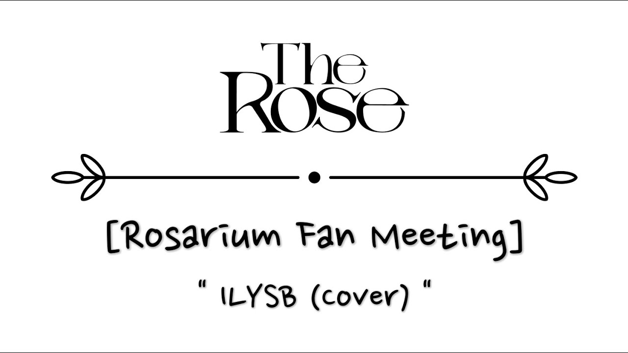 240208 The Rose 🌹 [Rosarium Fan Meeting] Seoul 🇰🇷｜ILYSB (Cover ...
