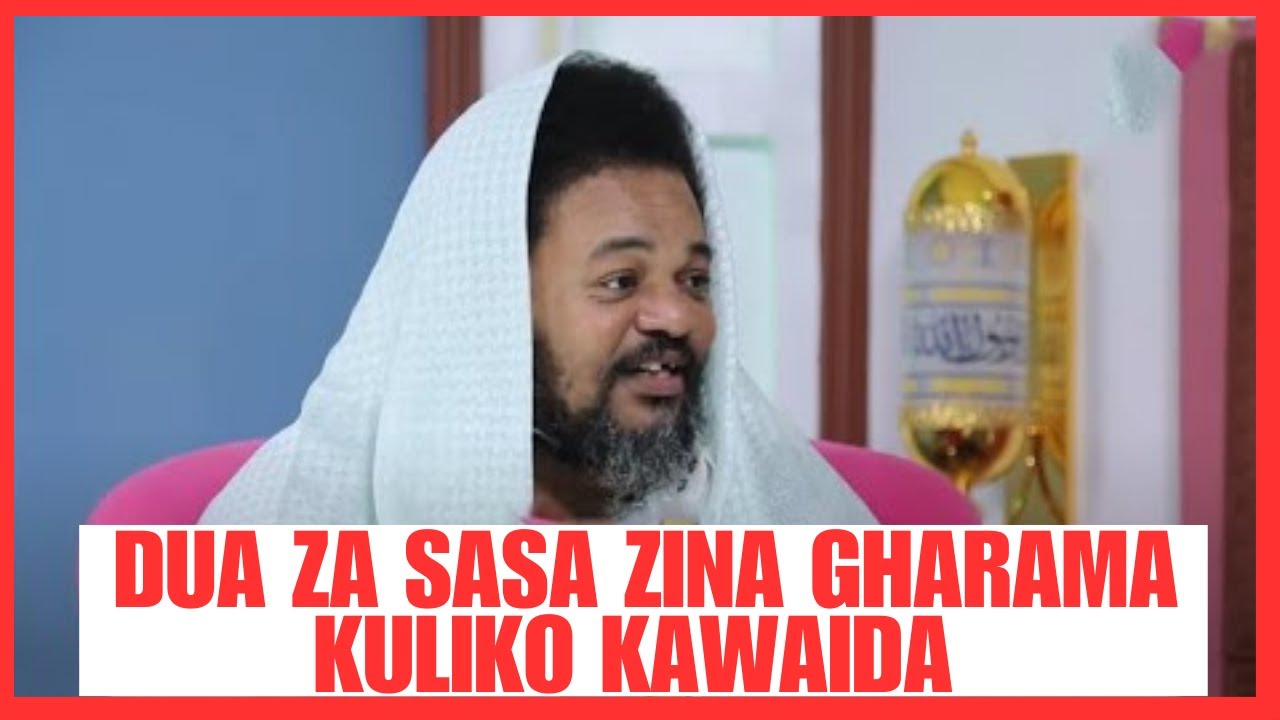SHK MSABAHA ; ZAMA ZIMEBADILIKA | DUA ZA SASA ZINA GHARAMA KULIKO ...