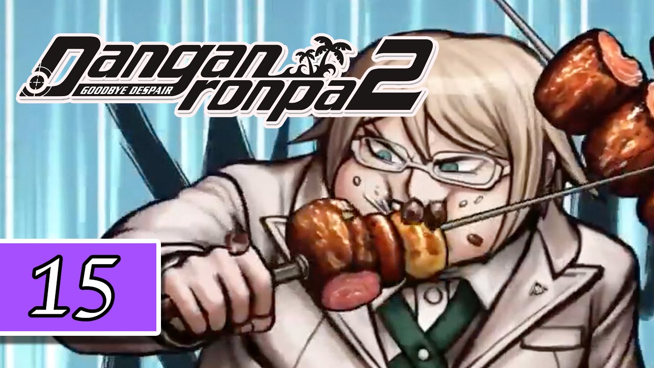 Danganronpa 2: Goodbye Despair - Blind Playthrough - Pt.15 - "Bouncer ...
