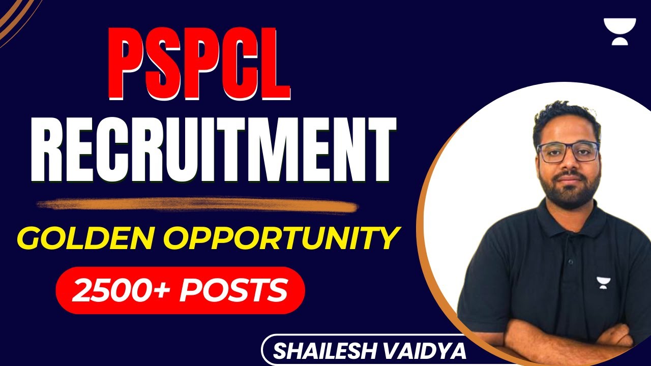 PSPCL RECRUITMENT - 2500+ Posts | Golden Opportunity | Shailesh Vaidya ...