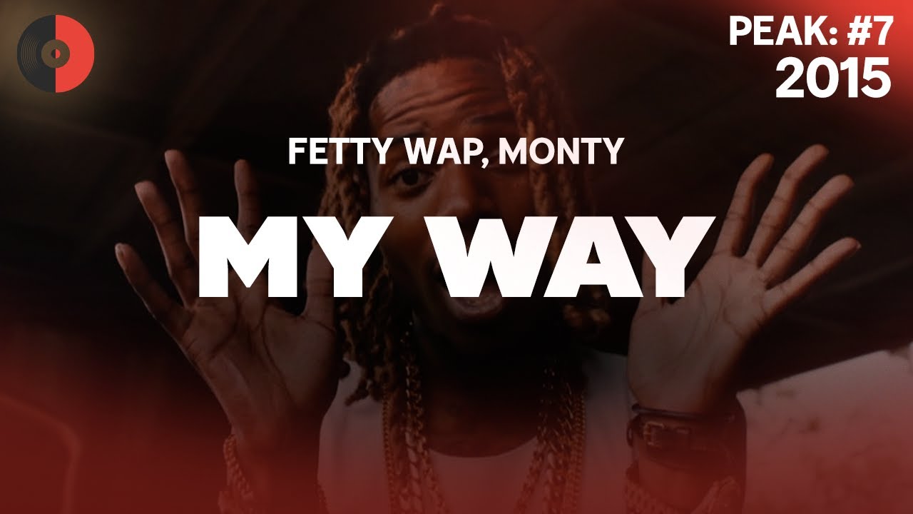 Fetty Wap feat. Monty - My Way | 2015 YEAR Top Songs | Lyrics - YouTube