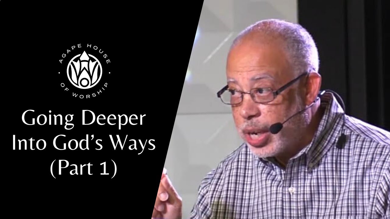 Going Deeper Into God's Ways (Part 1) | Deacon Kip Wright - YouTube