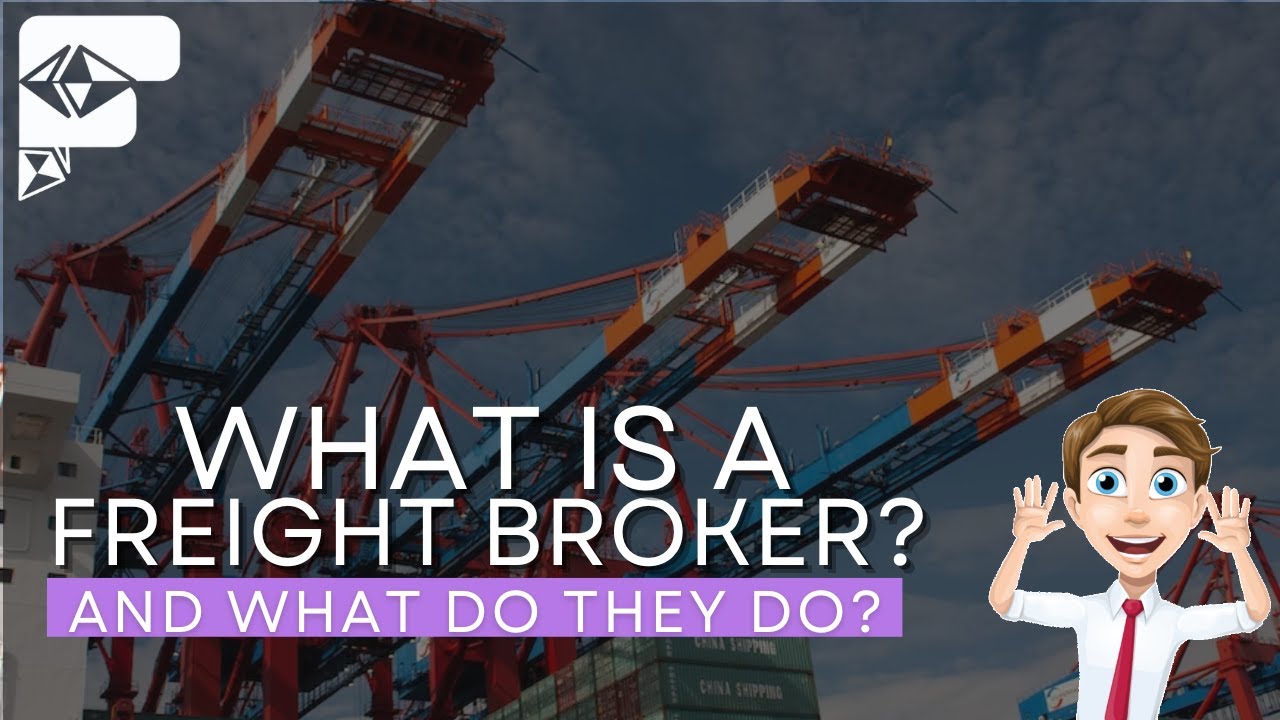 What is a Freight Broker, and What Do They Do? - YouTube