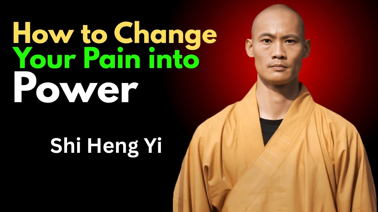 How to Change Your Pain into Power - Shi Heng Yi - YouTube