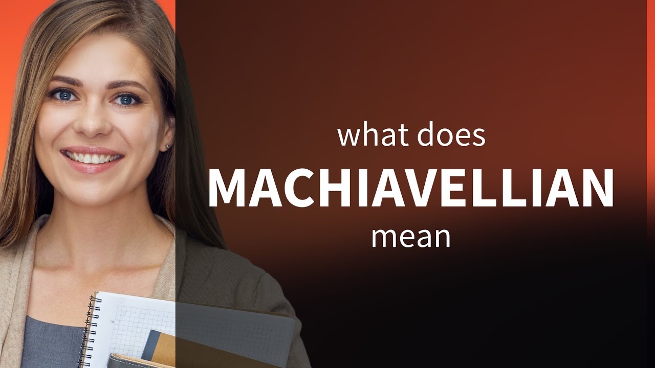 Machiavellian • MACHIAVELLIAN meaning - YouTube