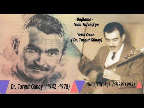 Yetik Ozan ( Dr. Turgut Günay) || Bağlama || Şiiri  -Nida Tüfekçi'ye