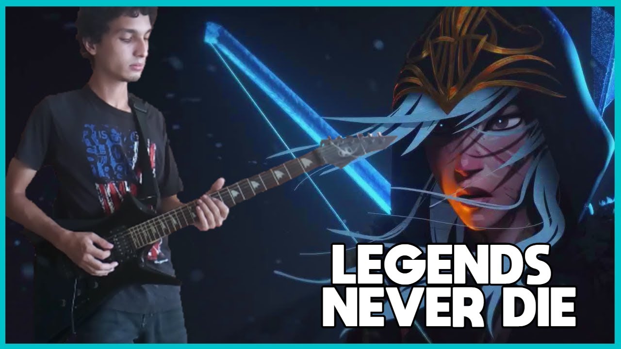 Legends Never Die ⭐ - League of Legends 🎼 - Electric Guitar Cover🎸 By ...