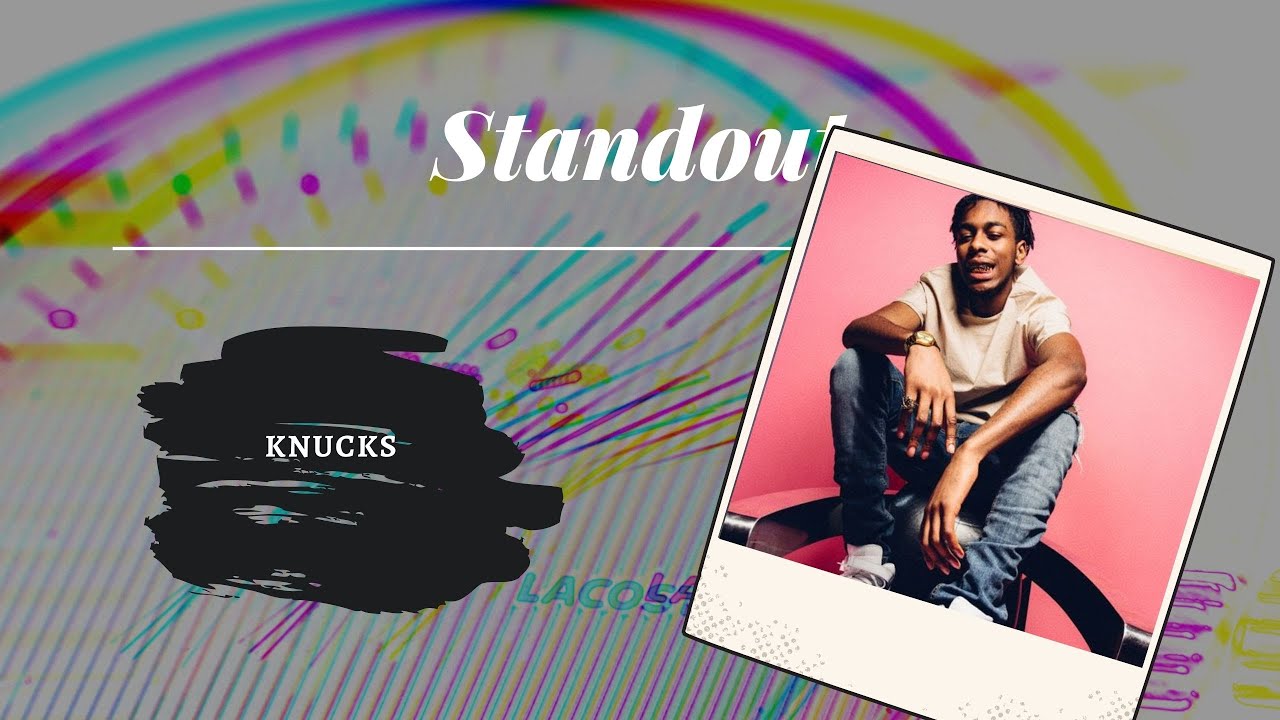 Knucks x Standout { slowed + reverb } 🅐🅒🅔 🅔🅓🅘🅣 - YouTube