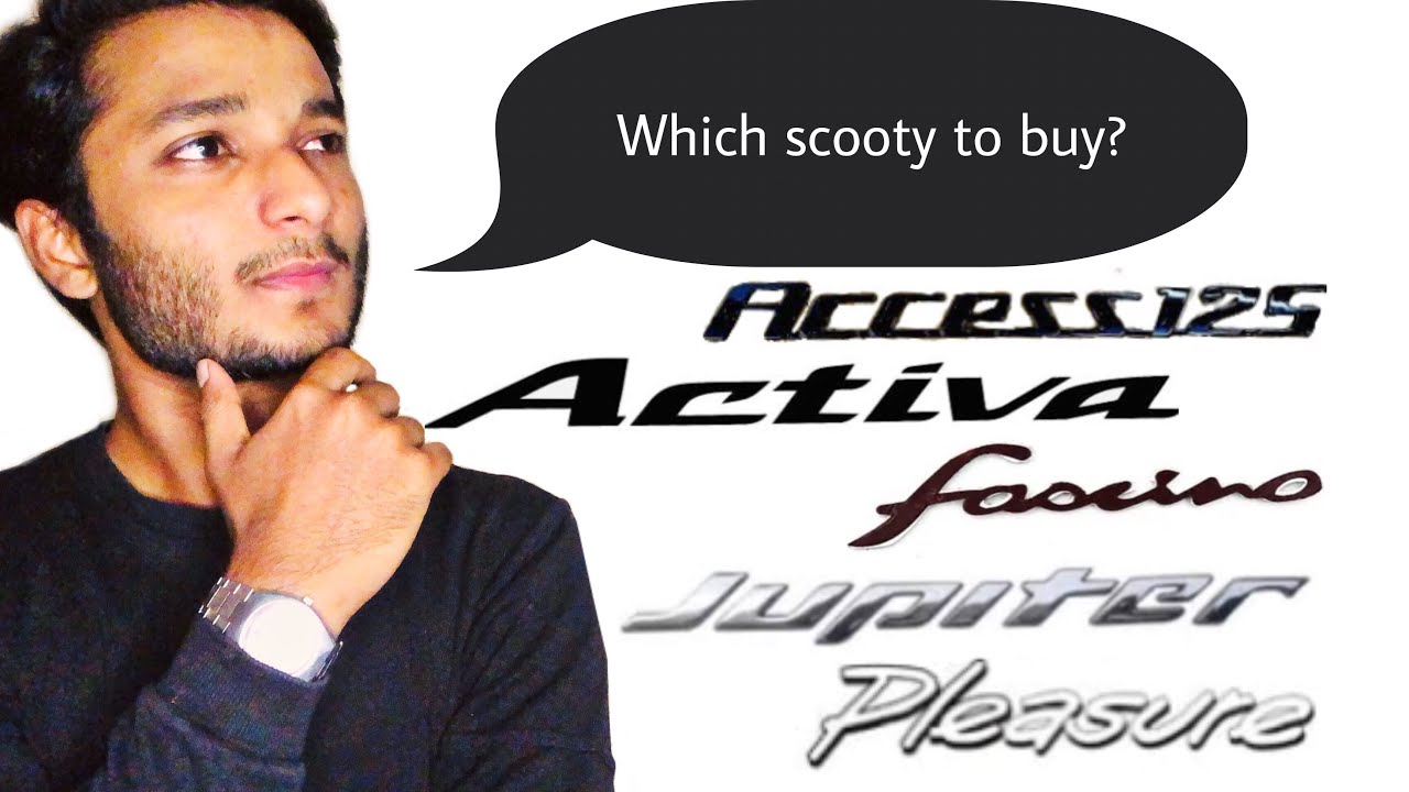 Which type of scooty to buy? || How to find the best scooty for you ...