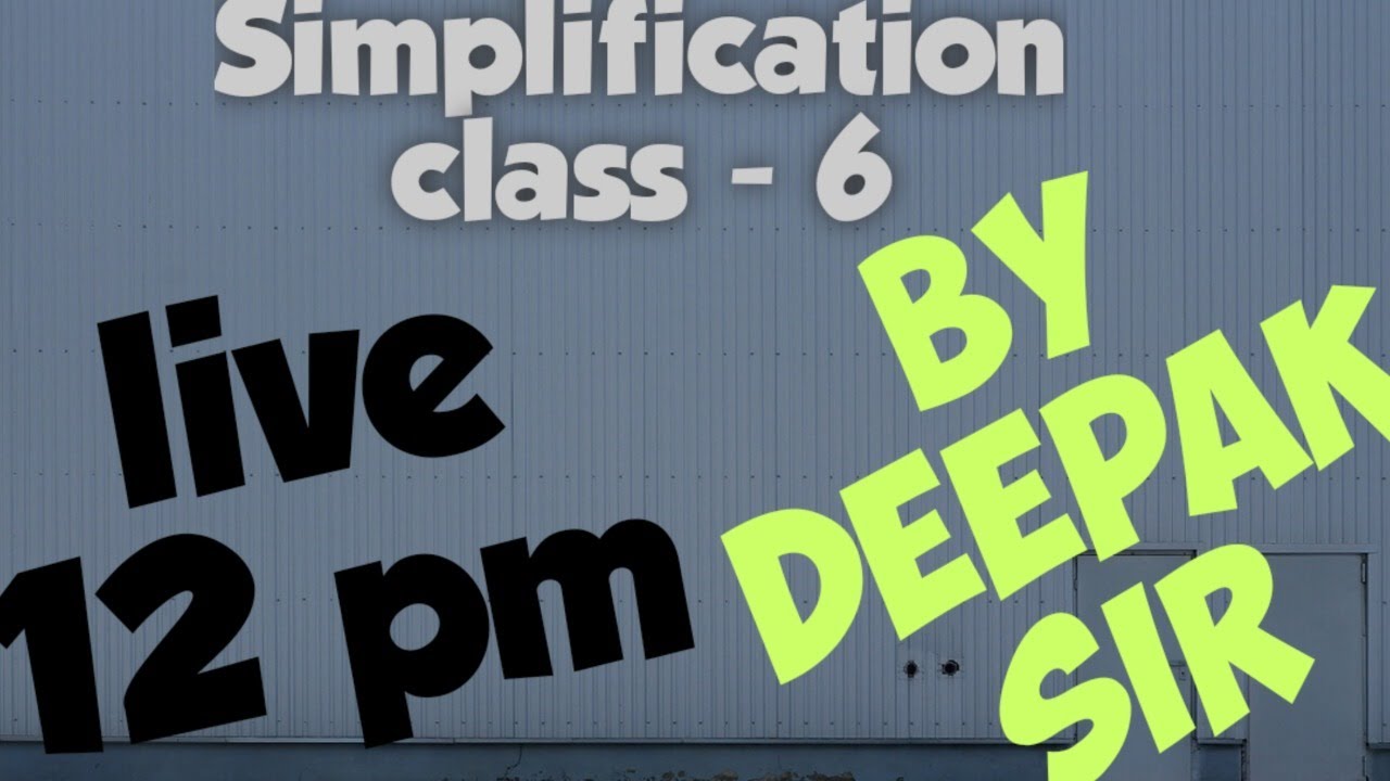 Simplification class -6 - YouTube