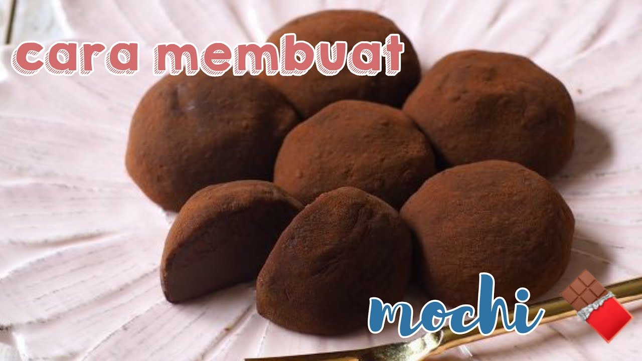 cara membuat mochi chocolate 🍫 - YouTube