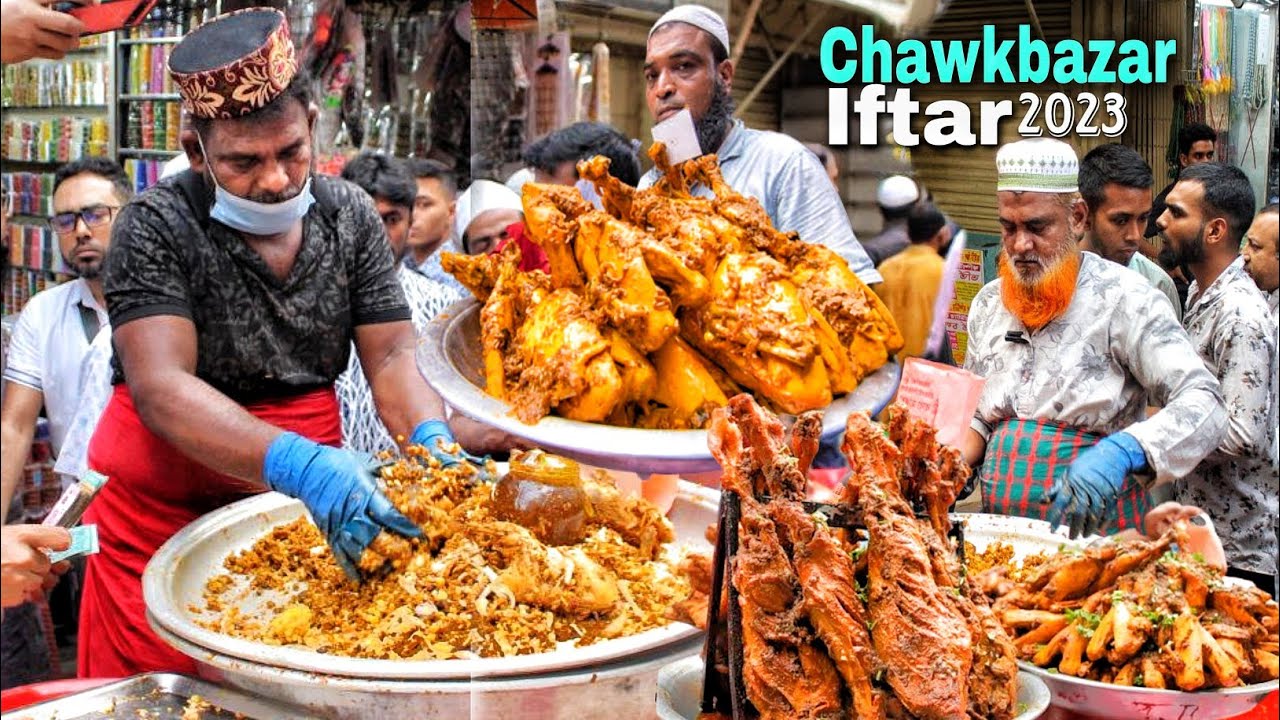 Dhaka traditional 400-year-old Iftar market of Chawkbazar 2023 ...