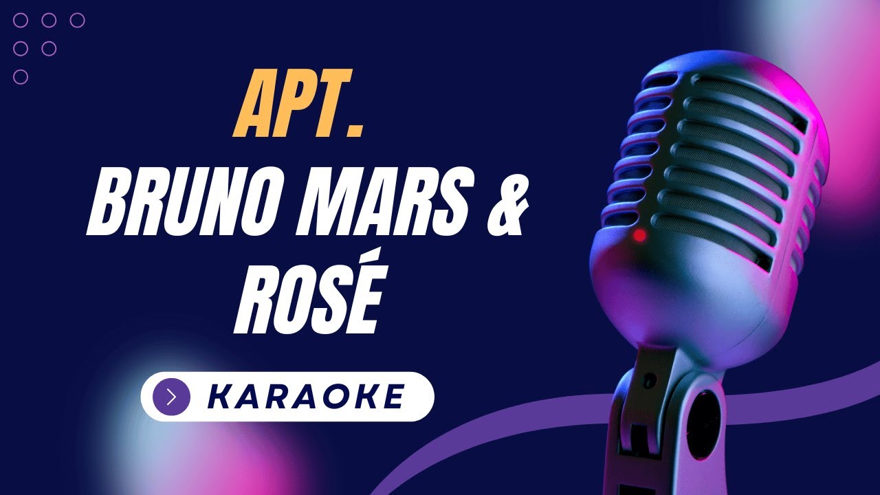 APT. KARAOKE - BRUNO MARS & ROSÉ | THE KARAOKE NOOK - YouTube