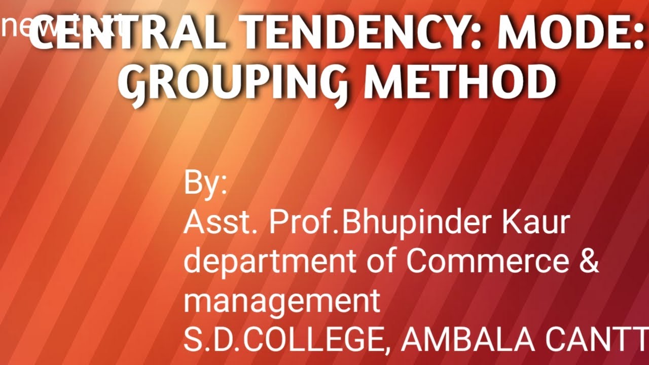 CENTRAL TENDENCY: MODE ( GROUPING METHOD) - YouTube