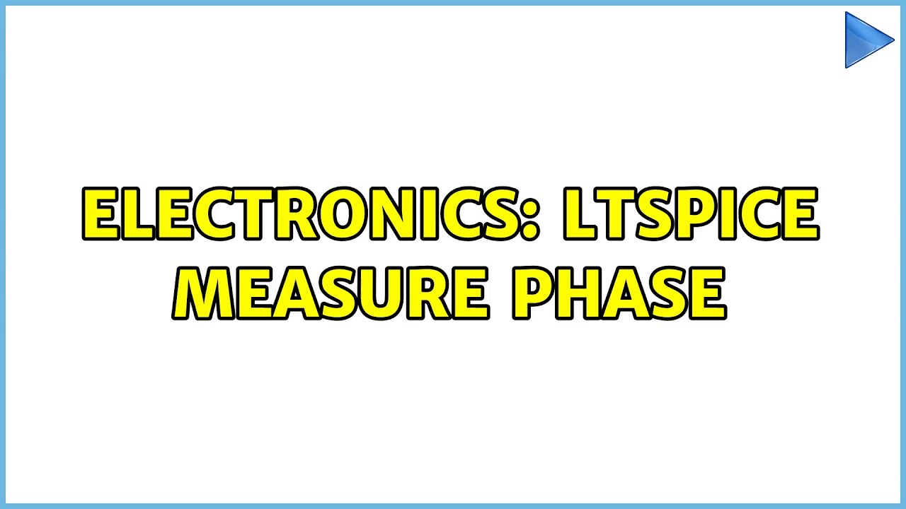 Electronics: LTspice Measure Phase - YouTube