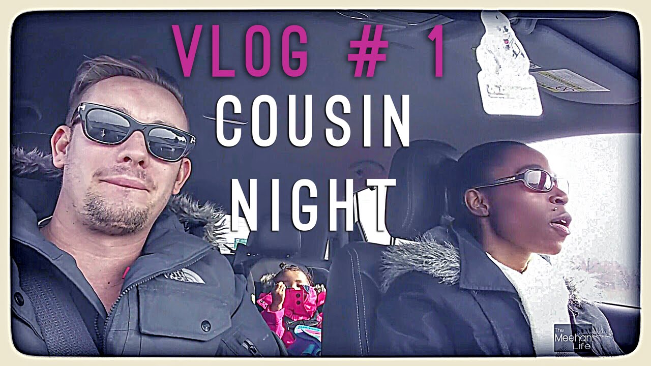 COUSIN NIGHT ~ 01 - YouTube