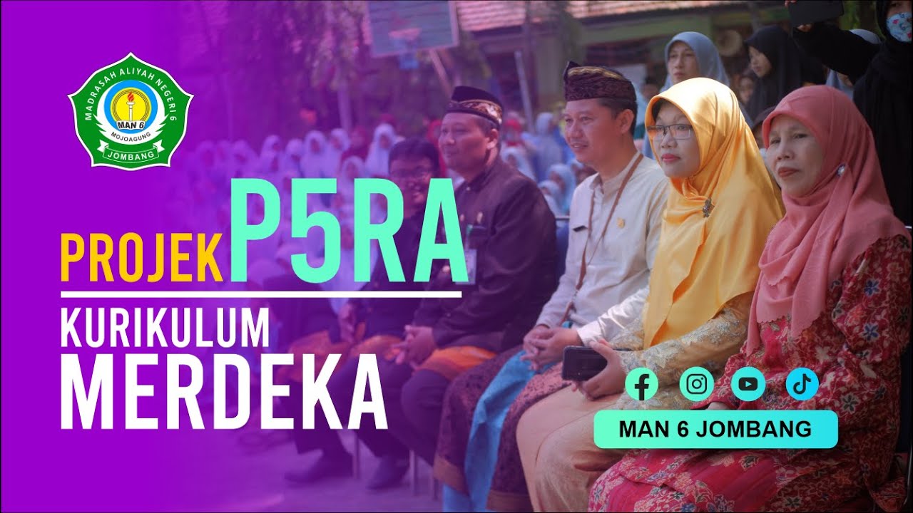PROJECT KURIKULUM MERDEKA P5RA | MAN 6 JOMBANG - YouTube