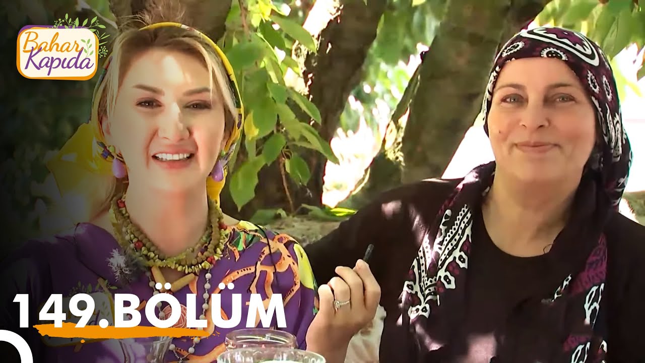 Bahar Kapıda 149. Bölüm | TOKAT - Zile-2 - YouTube