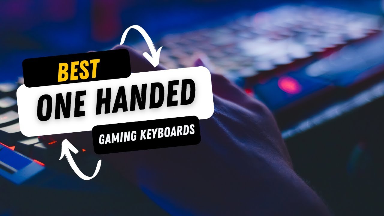 TOP 3 BEST ONE HANDED GAMING KEYBOARDS 2024 - YouTube