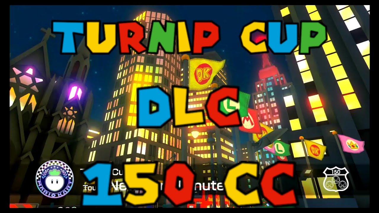 Mario Kart 8 Deluxe Turnip Cup 150cc (DLC) - YouTube