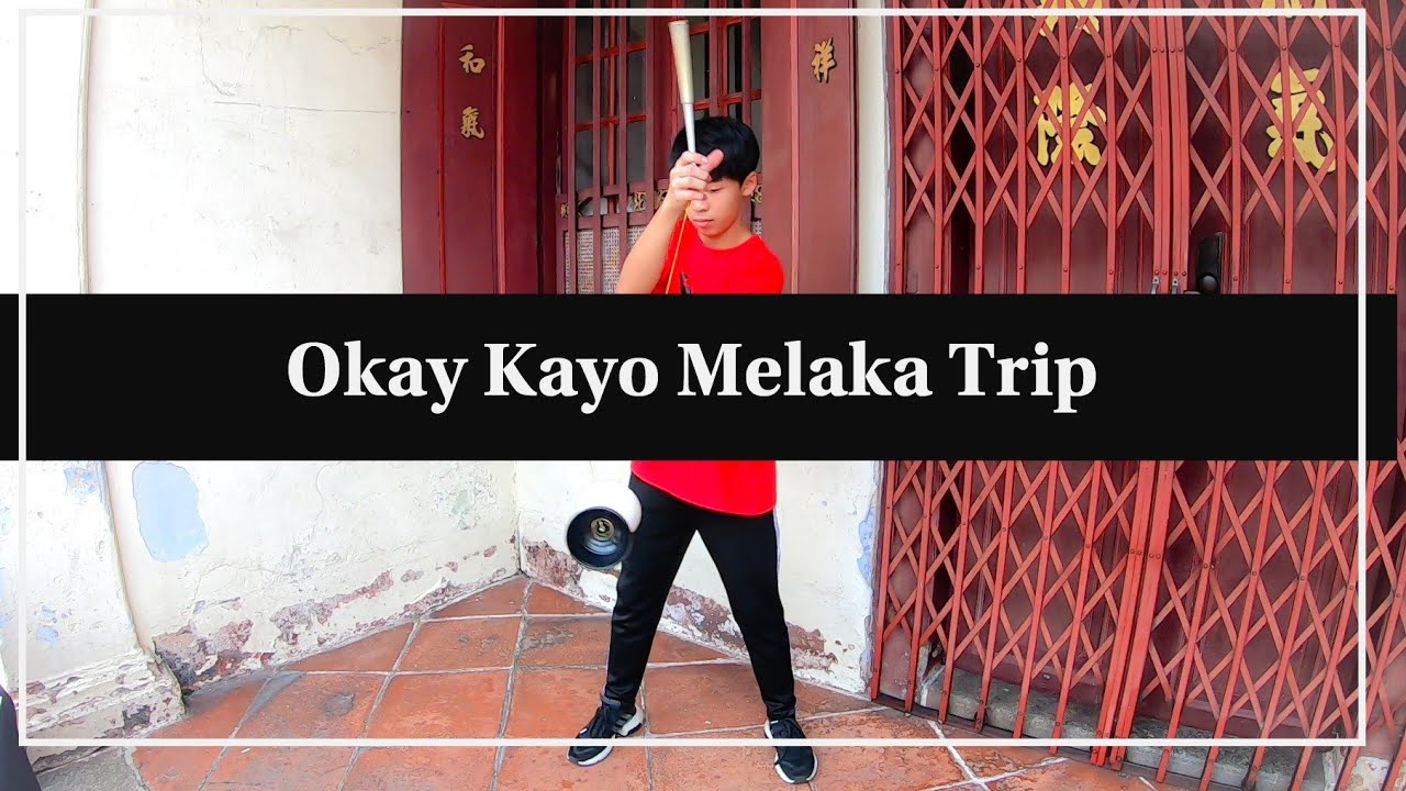 Okay Kayo Melaka Trip🤓 - YouTube