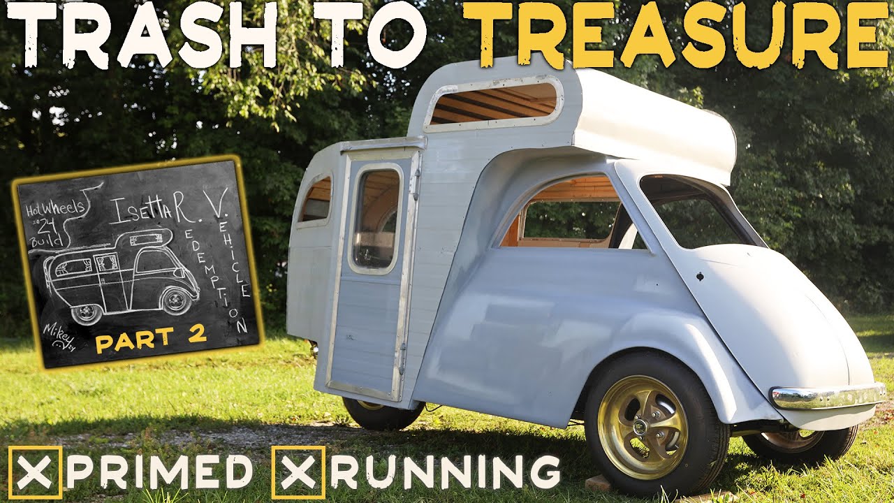 ISETTA RV Part 2: TRASH TO TREASURE - YouTube