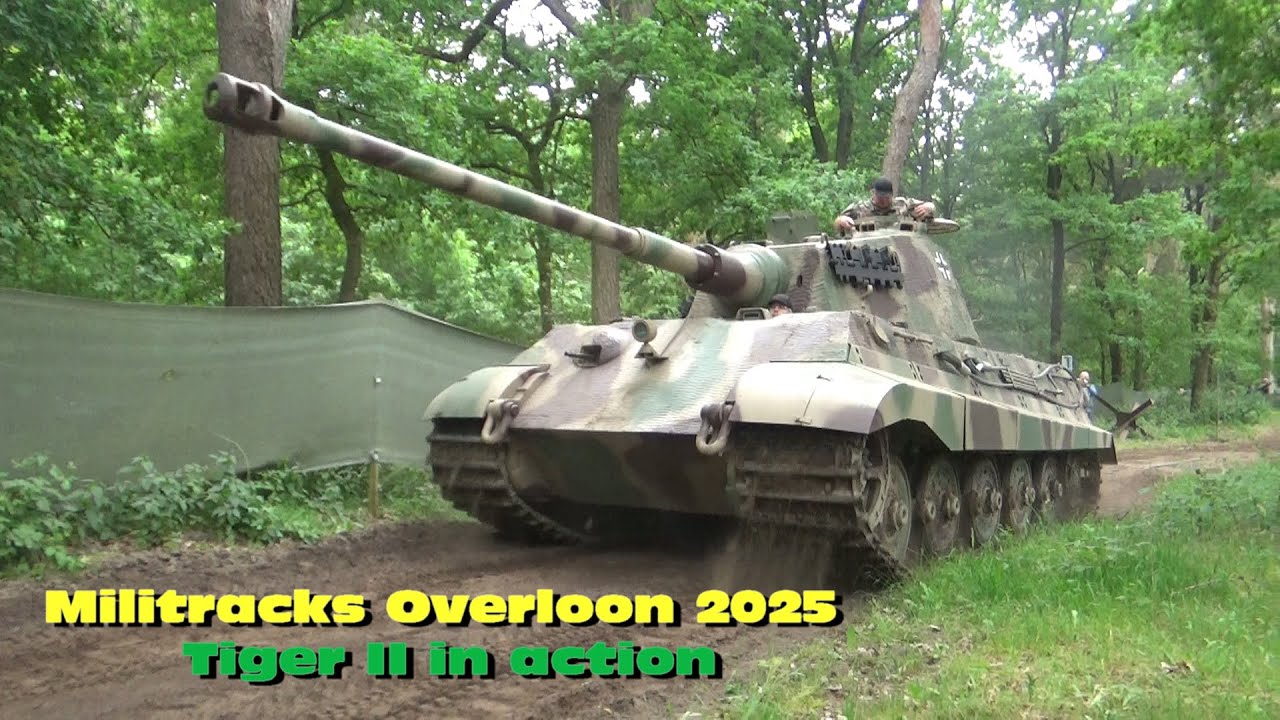 Militracks Overloon 2025 - Tiger II in action - YouTube