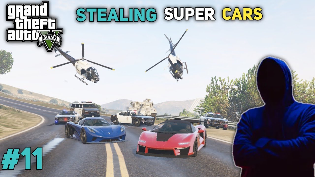 STEALING MOST EXPENSIVE SUPER CARS || GTA V GAMEPLAY #11 - YouTube